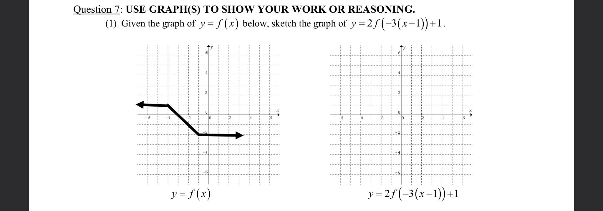 Solved Question 7: USE GRAPH(S) TO SHOW YOUR WORK OR | Chegg.com