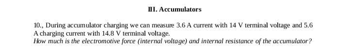 Solved 10., During accumulator charging we can measure 3.6 A | Chegg.com