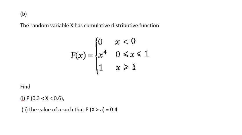Solved (b) The random variable X has cumulative distributive | Chegg.com