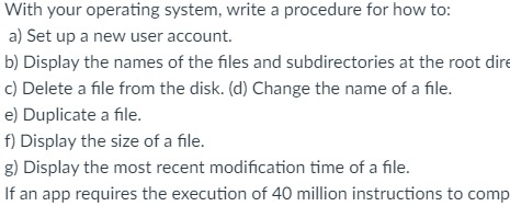 Solved With your operating system, write a procedure for how | Chegg.com