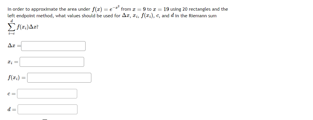 Solved In order to approximate the area under f(x)=e-x2 | Chegg.com