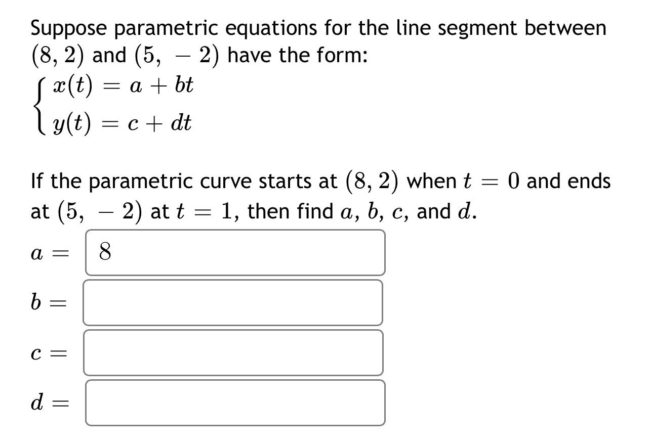Solved Suppose parametric equations for the line segment | Chegg.com