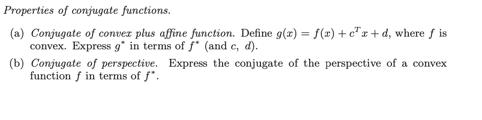 Solved Properties of conjugate functions. (a) Conjugate of | Chegg.com