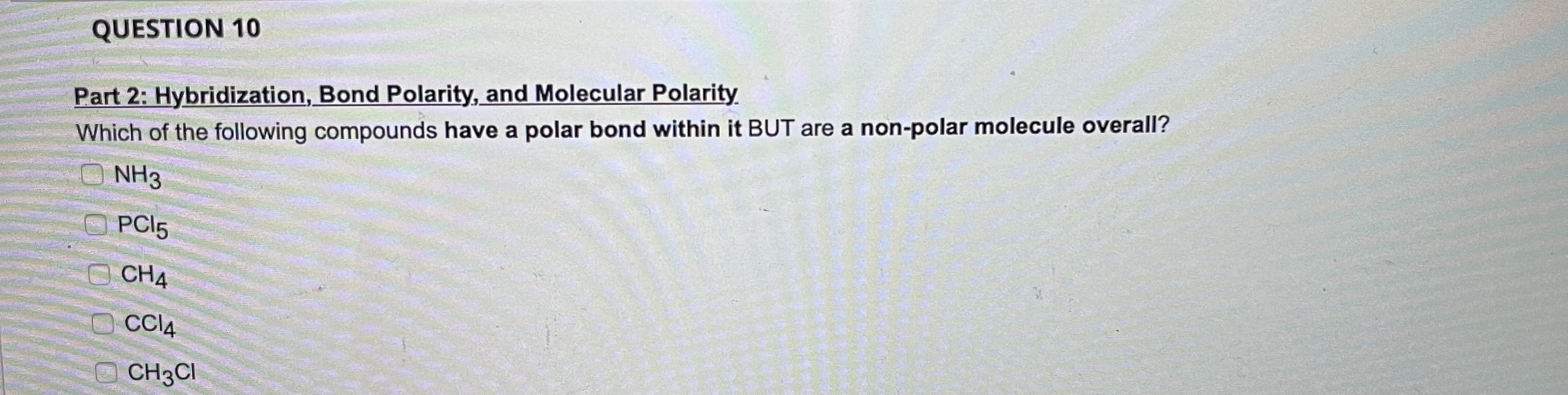 Solved Part 2: Hybridization, Bond Polarity, and Molecular | Chegg.com