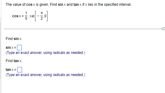 Solved The value of cosx is given. Find sinx and tanx if x | Chegg.com