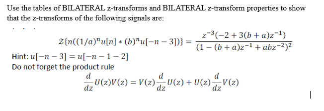 Use the tables of BILATERAL z-transforms and | Chegg.com