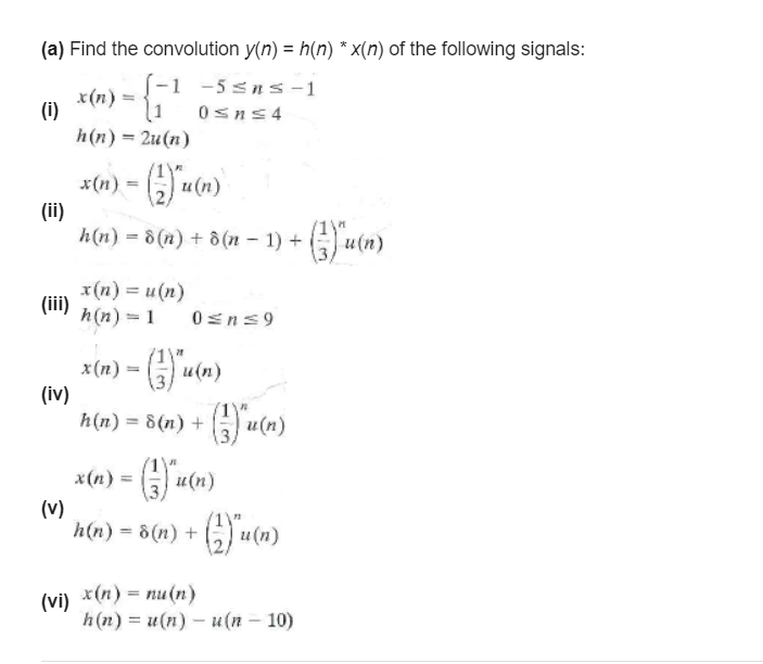 Solved (a) Find the convolution y(n) = n(n) * x(n) of the | Chegg.com