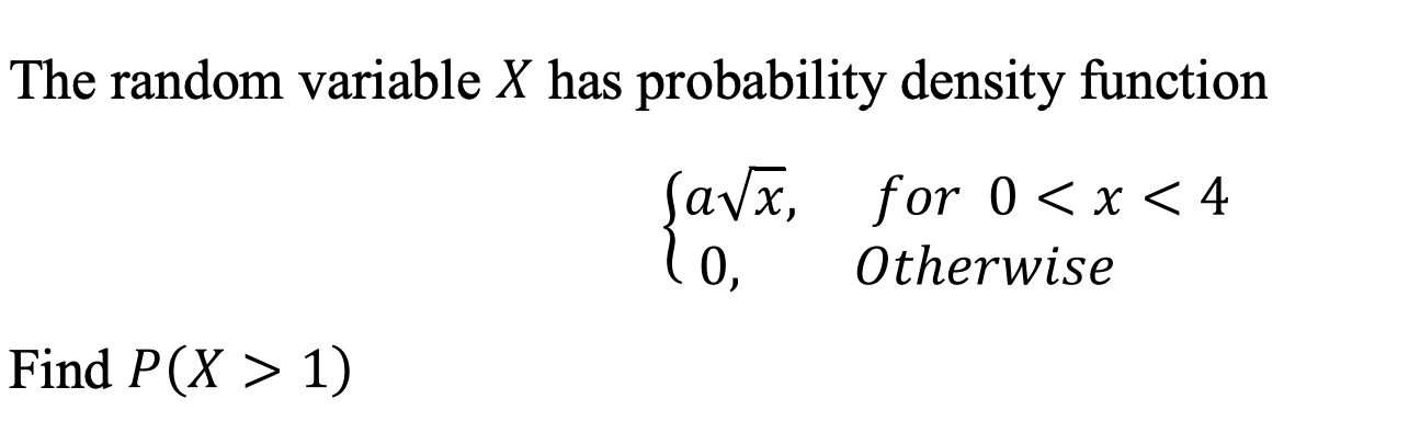 Solved The random variable X has probability density | Chegg.com