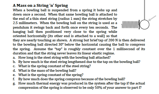Solved A Mass on a String 'n' Spring When a bowling ball is | Chegg.com