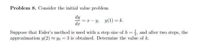 Solved Problem 8 . Consider the initial value problem | Chegg.com