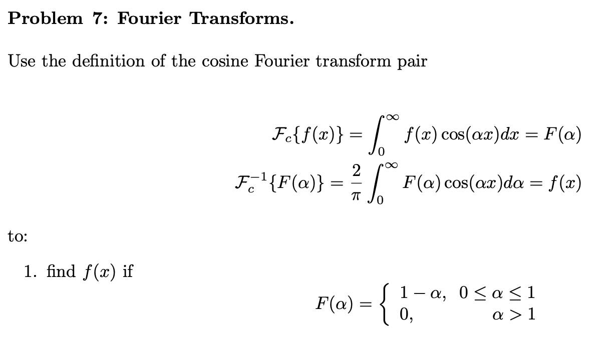 Solved Use the definition of the cosine Fourier transform | Chegg.com