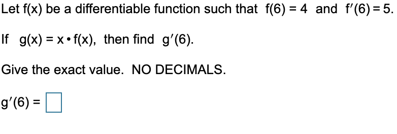 Solved Let f(x) be a differentiable function such that f(6) | Chegg.com