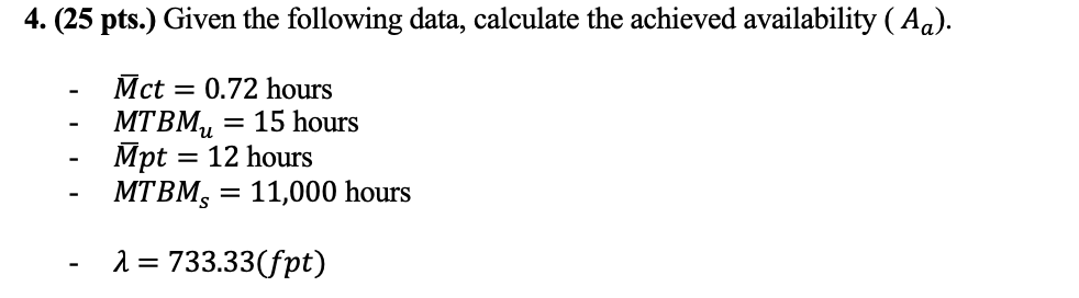 Solved 4. (25 pts.) Given the following data, calculate the | Chegg.com