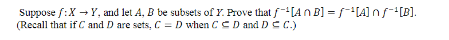 Solved Suppose f:X→Y, and let A,B be subsets of Y. Prove | Chegg.com
