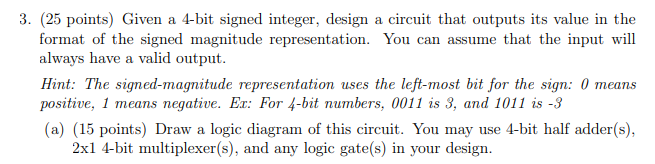 Solved 3. (25 points) Given a 4-bit signed integer, design a | Chegg.com