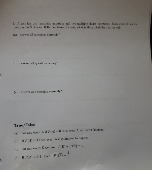 Solved 4.- A test has two true/false questions and two | Chegg.com