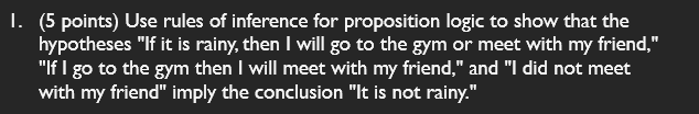 Solved I. ( 5 points) Use rules of inference for proposition | Chegg.com