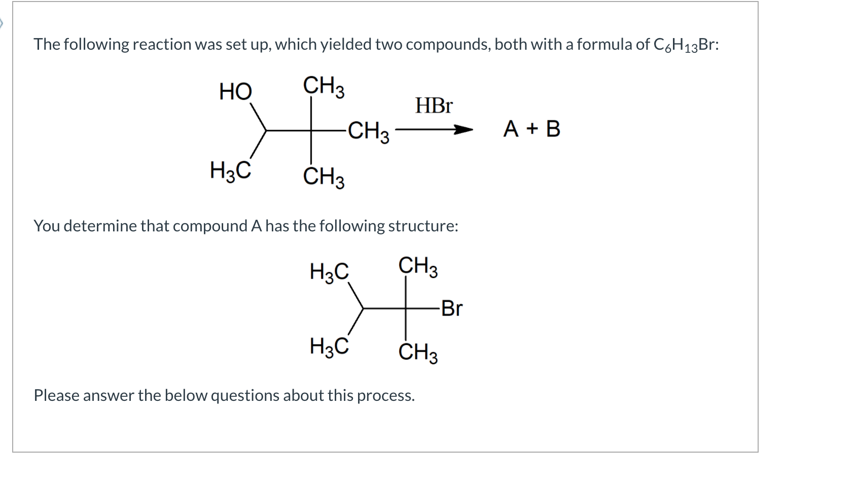 Solved The following reaction was set up, which yielded two | Chegg.com