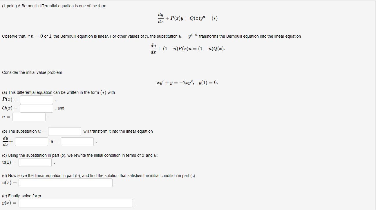 Solved (1 point) A Bernoulli differential equation is one of | Chegg.com