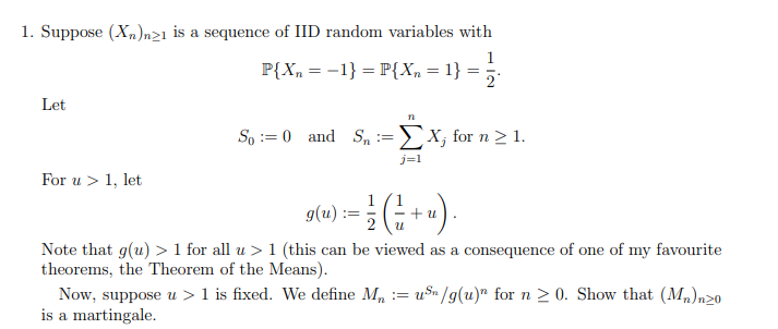 Solved 1. Suppose (Xn)n≥1 is a sequence of IID random | Chegg.com