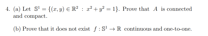 Solved 4. (a) Let S1={(x,y)∈R2:x2+y2=1}. Prove that A is | Chegg.com