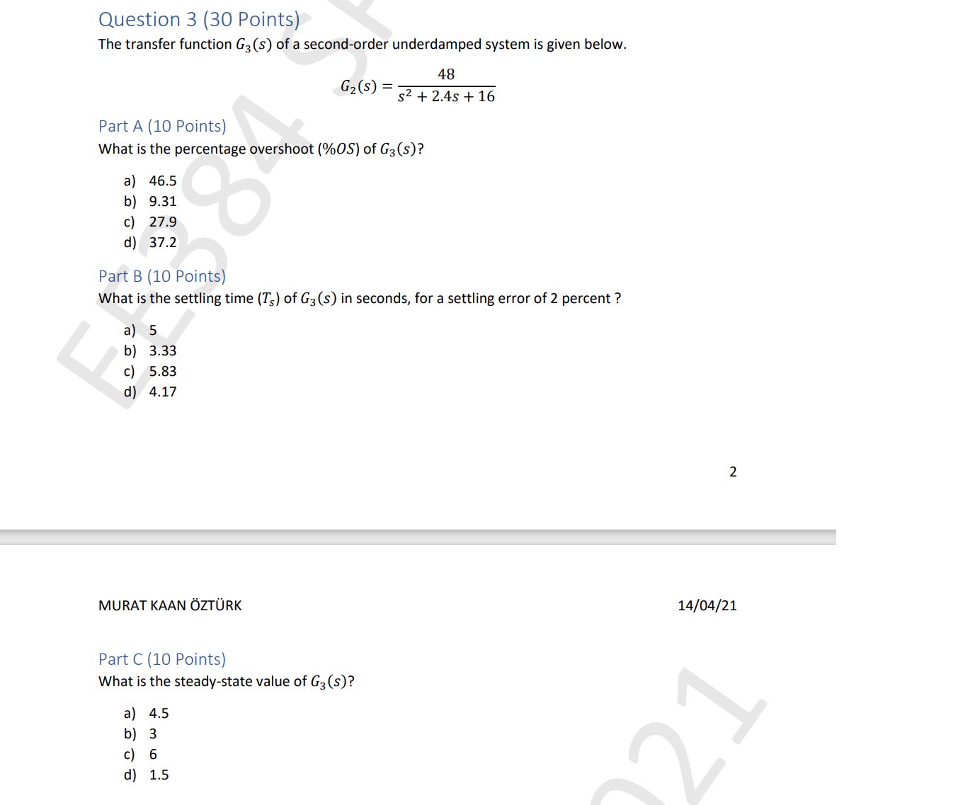 Solved Question 3 (30 Points) The transfer function G3(s) of | Chegg.com Solved Question 3 (30 Points) The transfer function G3(s) of | Chegg.com