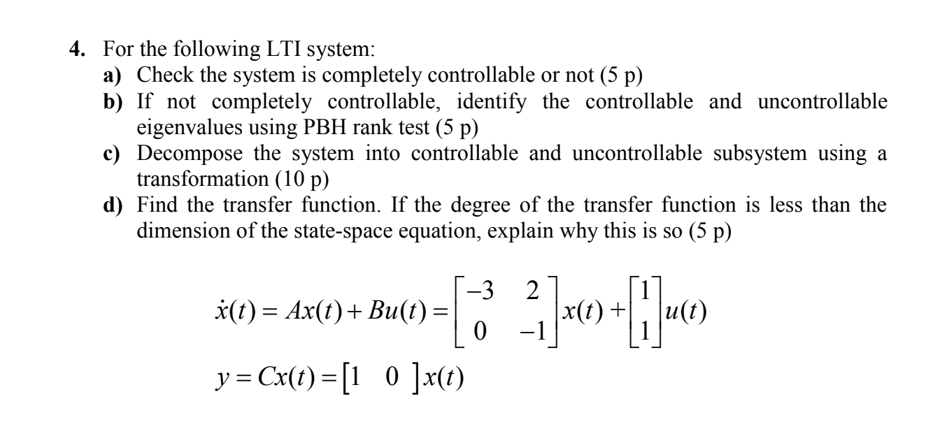 Solved 4. For the following LTI system: a) Check the system | Chegg.com