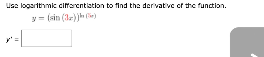 Solved Use logarithmic differentiation to find the | Chegg.com