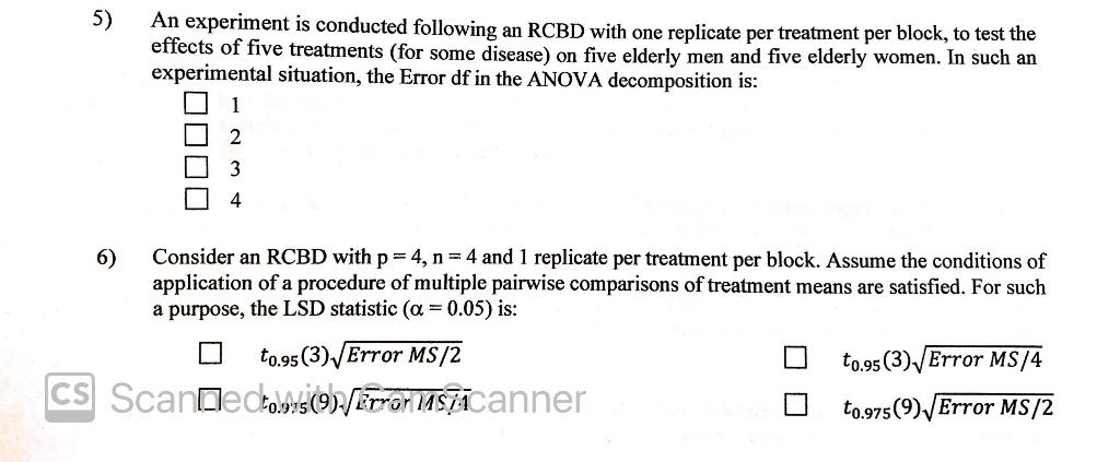 Solved 5) An experiment is conducted following an RCBD with | Chegg.com