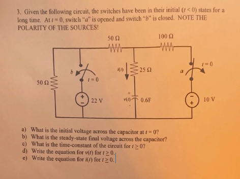 Solved 3. Given the following circuit, the switches have | Chegg.com