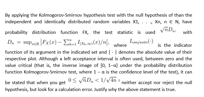 By applying the Kolmogorov-Smirnov hypothesis test | Chegg.com