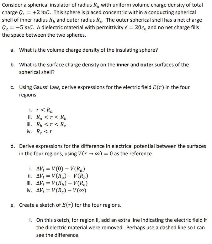 Solved charge Q1=+2mC. This sphere is placed concentric | Chegg.com