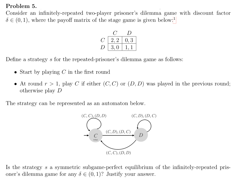 Solved Problem 5. Consider an infinitely-repeated two-player | Chegg.com
