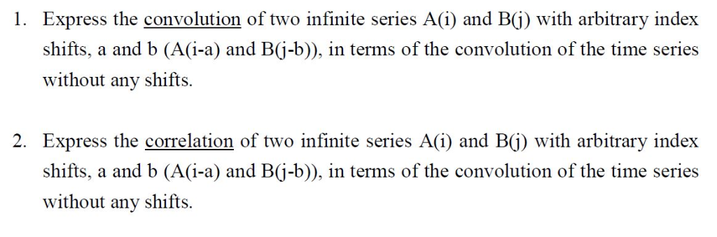 Solved 1. Express the convolution of two infinite series | Chegg.com