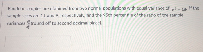 Solved Random samples are obtained from two normal | Chegg.com