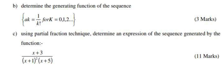 Solved b) determine the generating function of the sequence | Chegg.com