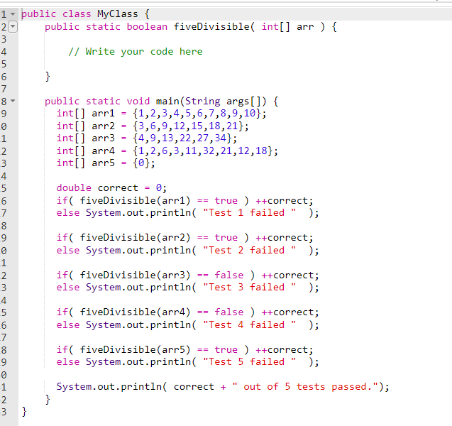 Solved Divisible by Five Define a method named fiveDivisible | Chegg.com