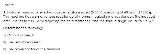 Solved Task 2: A 3-phase round rotor synchronous generator | Chegg.com