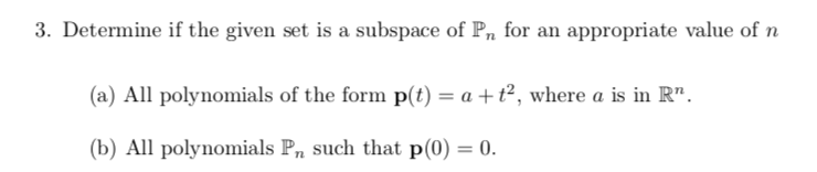 Solved 3. Determine if the given set is a subspace of Pn for | Chegg.com