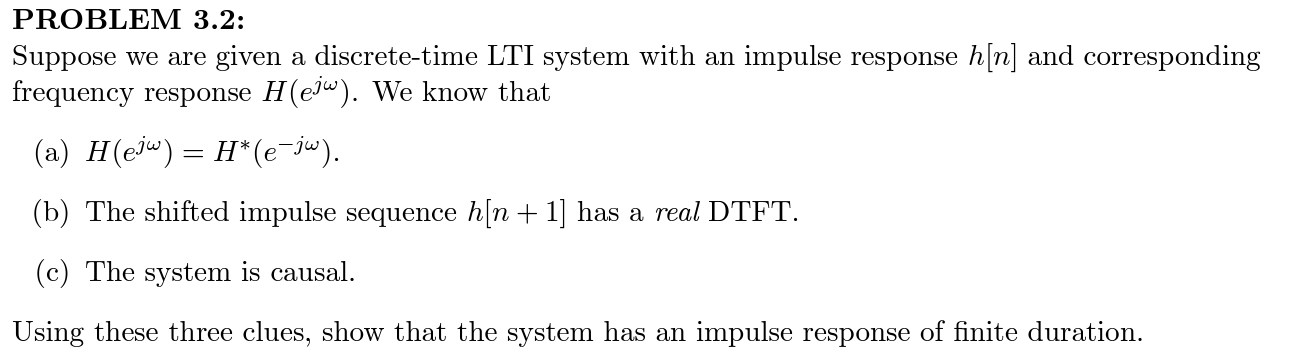 Solved PROBLEM 3.2:Suppose we are given a discrete-time LTI | Chegg.com