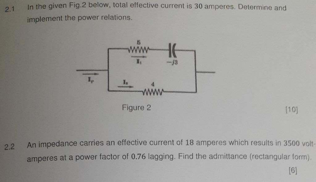 Solved 2.1 In the given Fig.2 below, total effective current | Chegg.com