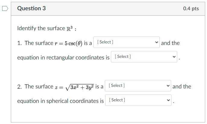 Solved Question 3 0.4 pts Identify the surface R3 : 1. The | Chegg.com