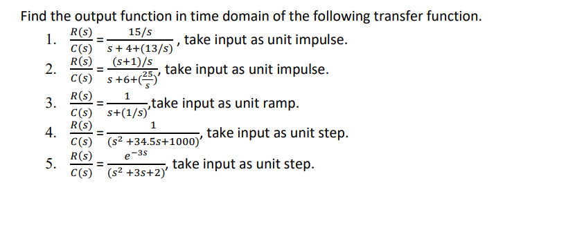 Solved Find the output function in time domain of the | Chegg.com