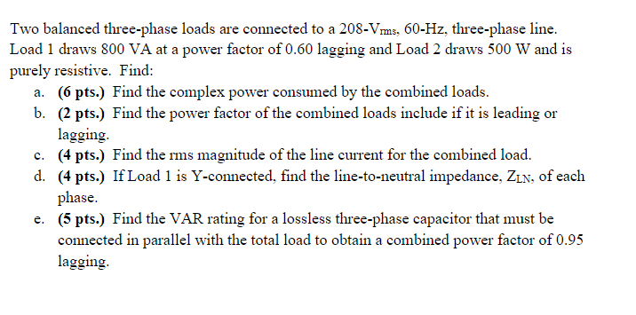 Solved Two balanced three-phase loads are connected to a | Chegg.com