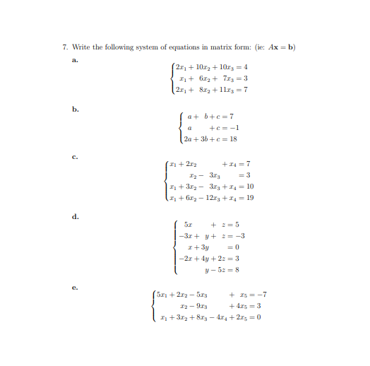 Solved 7. Write the following system of equations in matrix | Chegg.com