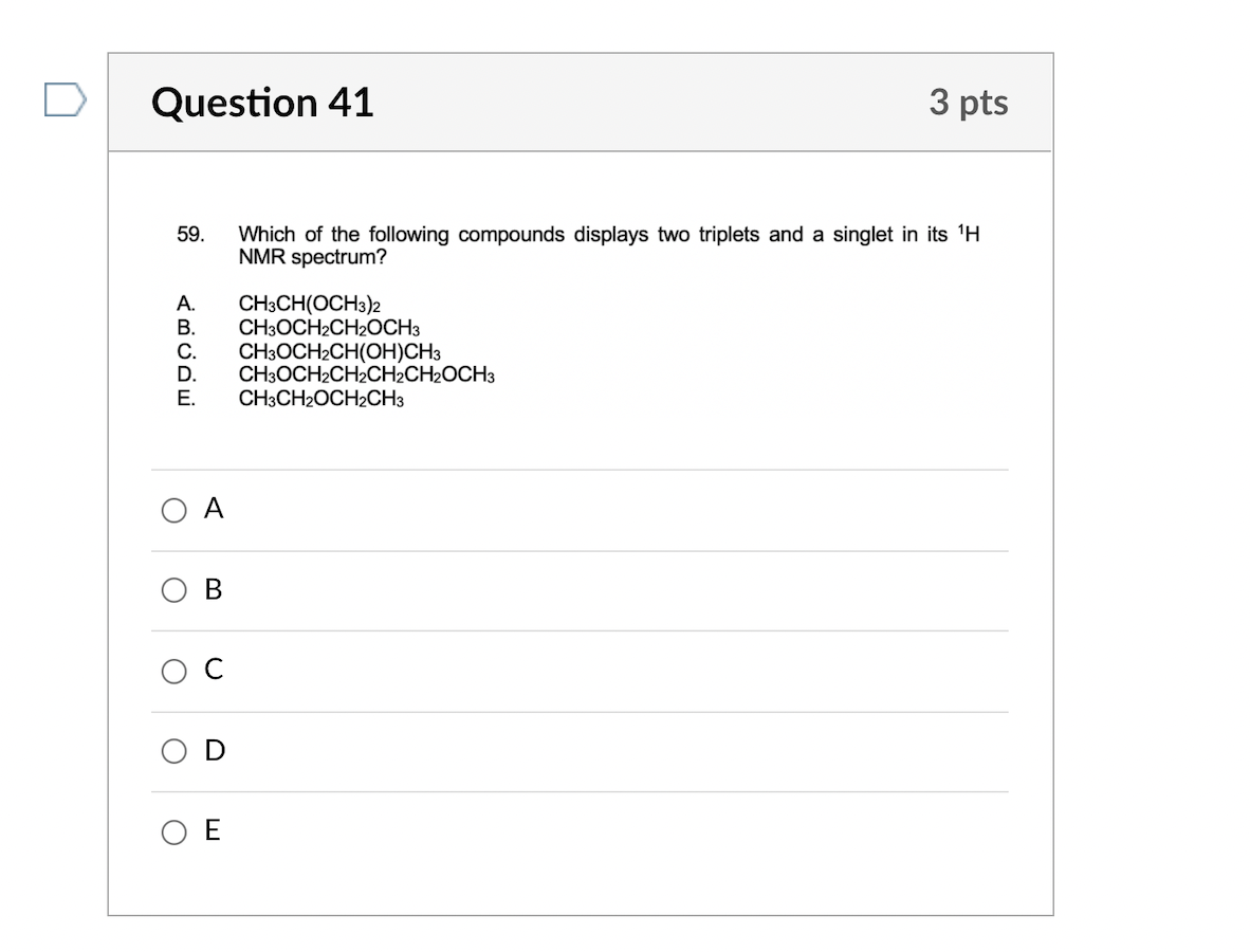Solved Question 41 3 pts 59. Which of the following | Chegg.com