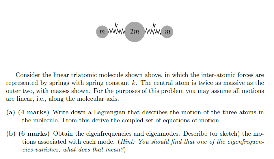 M Wów 2m M Consider The Linear Triatomic Molecule