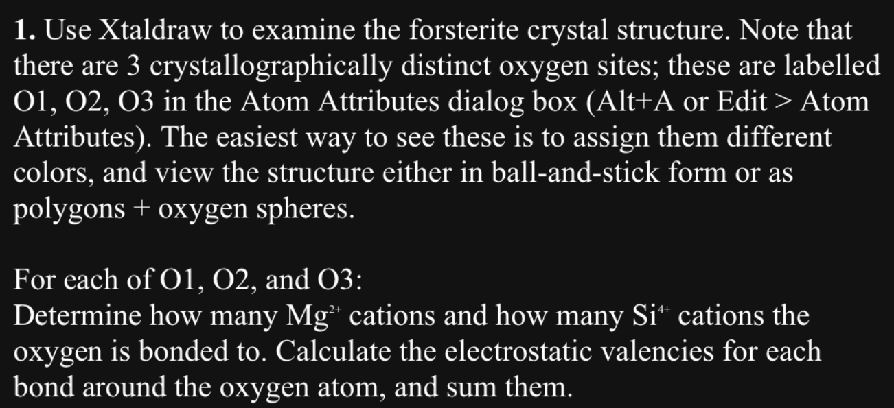 Solved 1. Use Xtaldraw to examine the forsterite crystal | Chegg.com