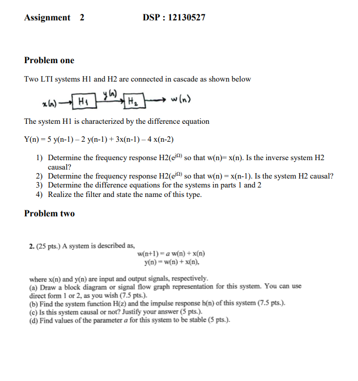 Solved Problem one Two LTI systems H1 and H2 are connected | Chegg.com