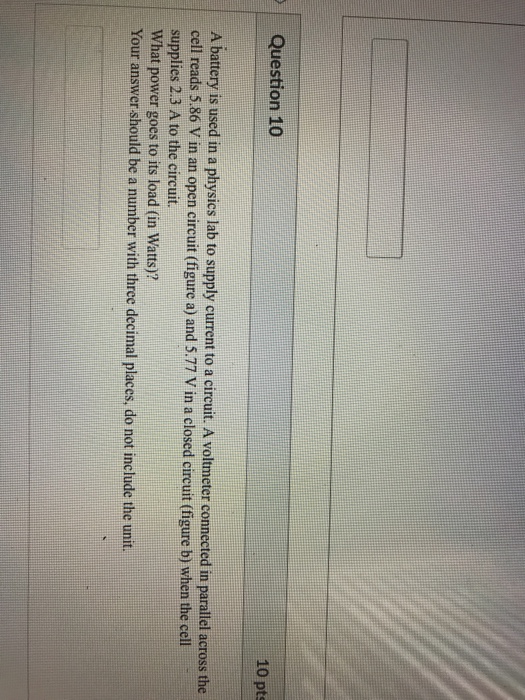 Solved Question 10 10 pts A battery is used in a physics lab | Chegg.com